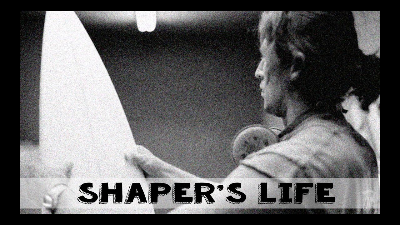 A Day In The Life Of A Shaper - YouTube