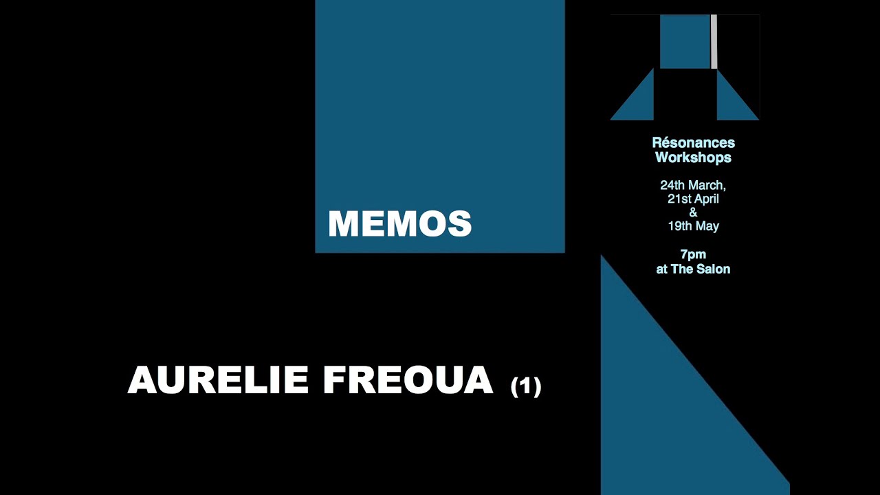 #MEMOS w. Aurelie Freoua of 'Résonances Workshops', The Salon - YouTube