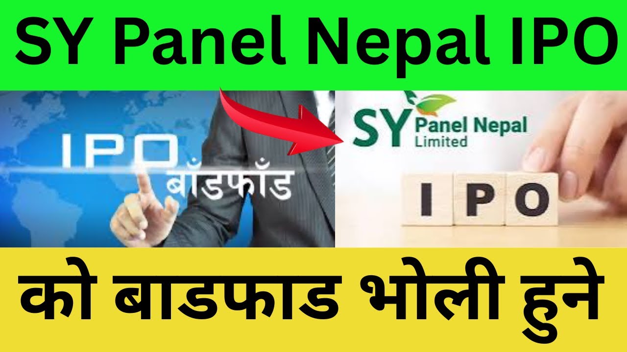 SY Panel Nepal Limited IPO result will publish tomorrow for Foreign ...