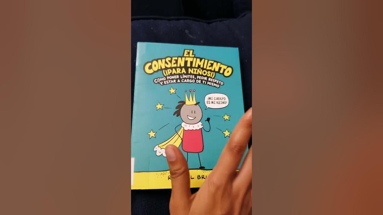 EL CONSENTIMIENTO (PARA NIÑOS) COMO PONER LÍMITES, PEDIR RESPETO, Y ...