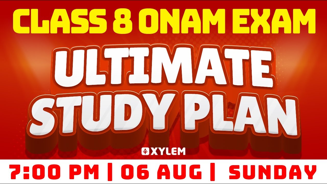 CLASS 8 ONAM EXAM - THE ULTIMATE STUDY PLAN! | Xylem Class 8 - YouTube