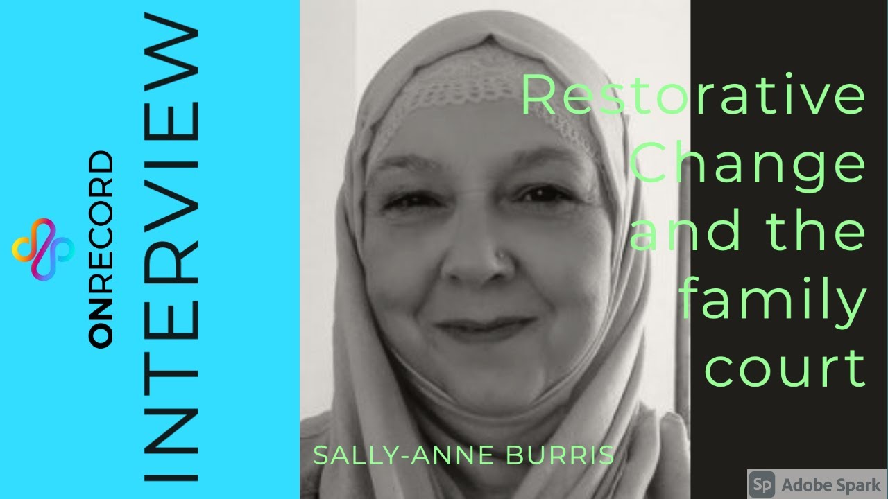 Sally-Anne Burris: Restorative Change and the Family Court - YouTube