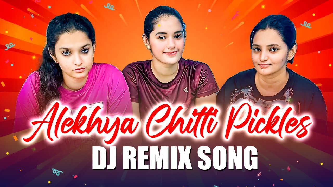 Alekhya Chitti Pickles Dj Song Remix By Dj Praveen Marpu | Alekhya ...