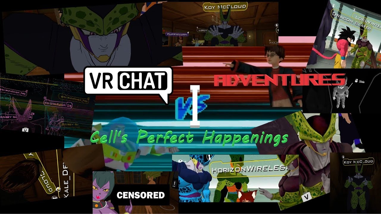 || VRChat Episodes! || Ep I ~ Cell's Perfect Happenings (Loud Sound ...