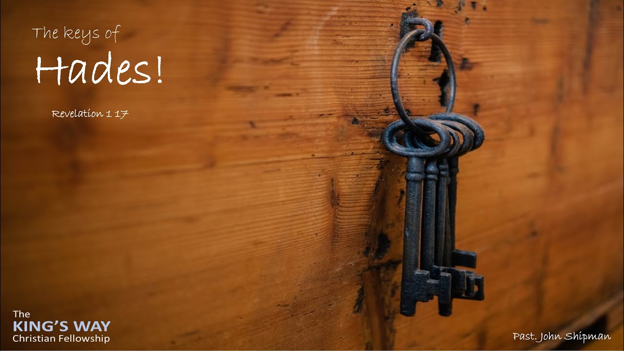 The keys of Hades! Revelation 1:17 - YouTube