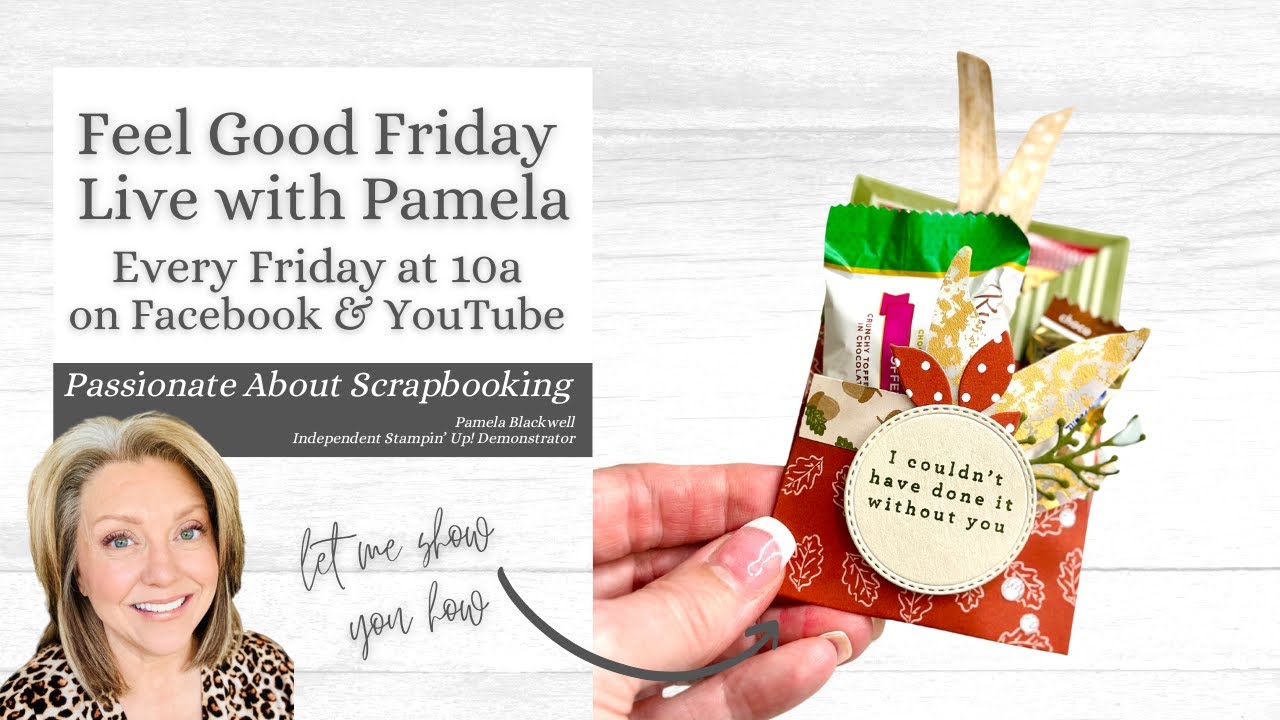 Feel Good Friday Live with Pamela - Mini Loaded Envelope using SU! Online Exclusive Products ...