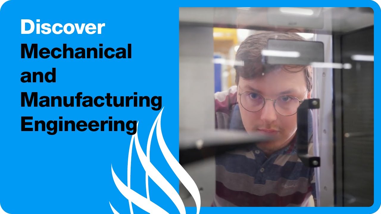 What it’s like to study Mechanical and Manufacturing Engineering at ...