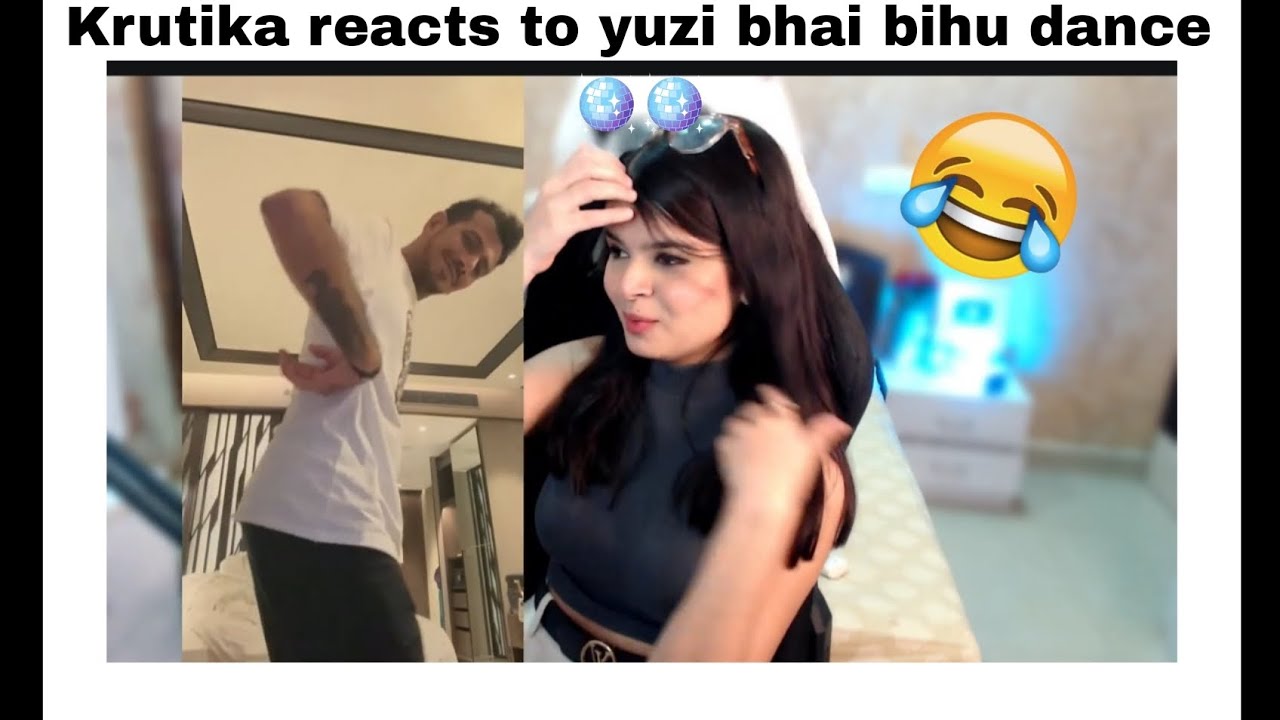 Krutika plays reaction on yuzi bhai bihu dance 🪩 - YouTube
