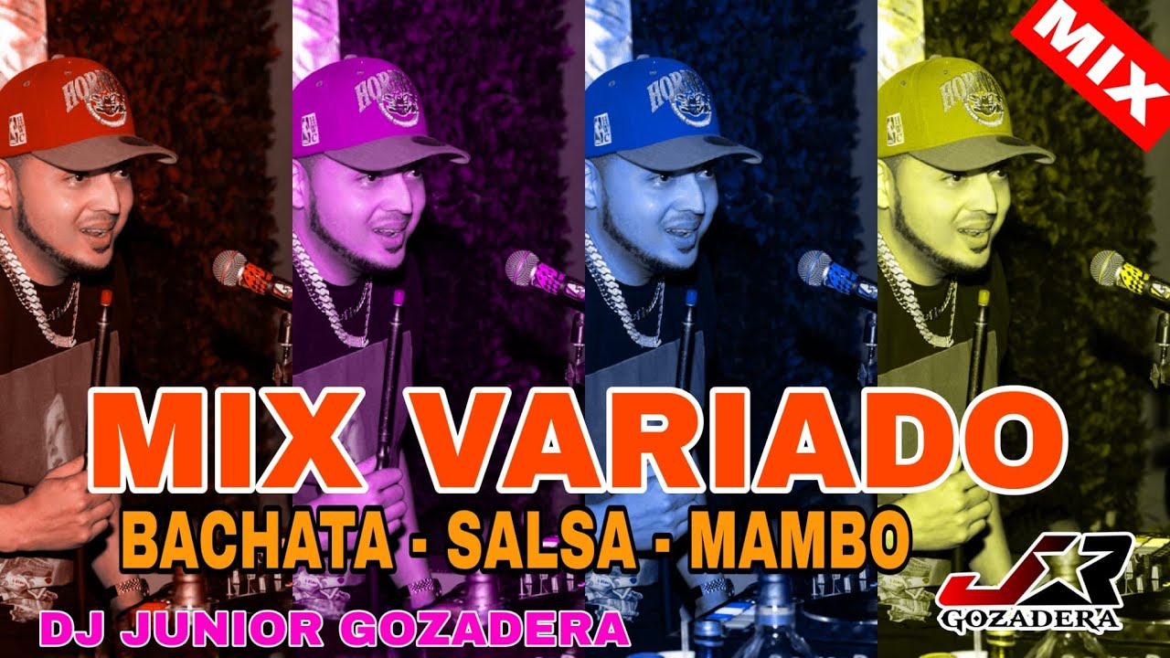 DE TO UN CHIN MIX (BACHATA, SALSA & MAMBO CLÁSICO) LA MEJOR MEZCLA DE ...