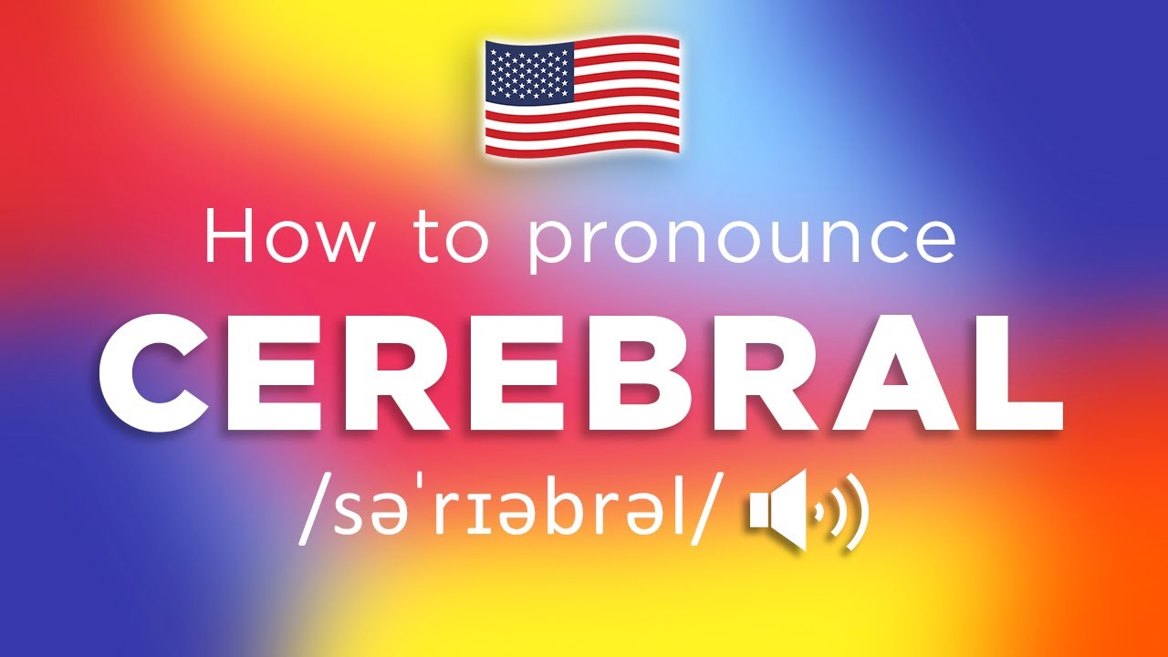 How To Pronounce Cerebral (100% NATIVE Speaker!!) - YouTube