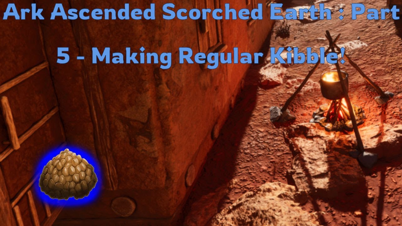 Ark Ascended Scorched Earth : Part 5 - Making Regular Kibble! - YouTube