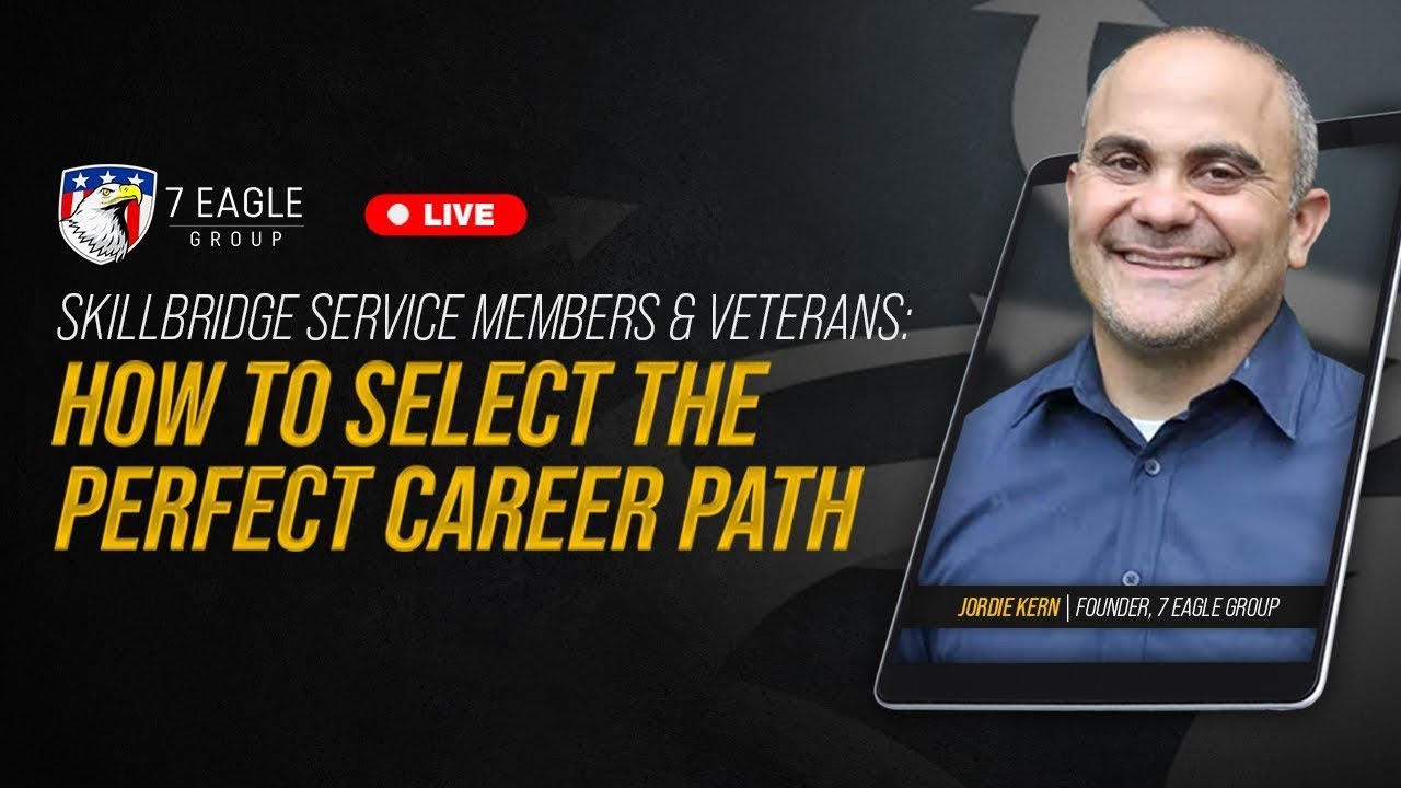 (REPLAY) SkillBridge Service Members & Vets: How To Select Your Perfect Career Path - YouTube