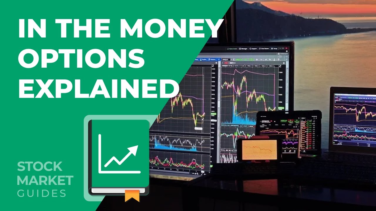 In The Money Options - Definition and Example - YouTube