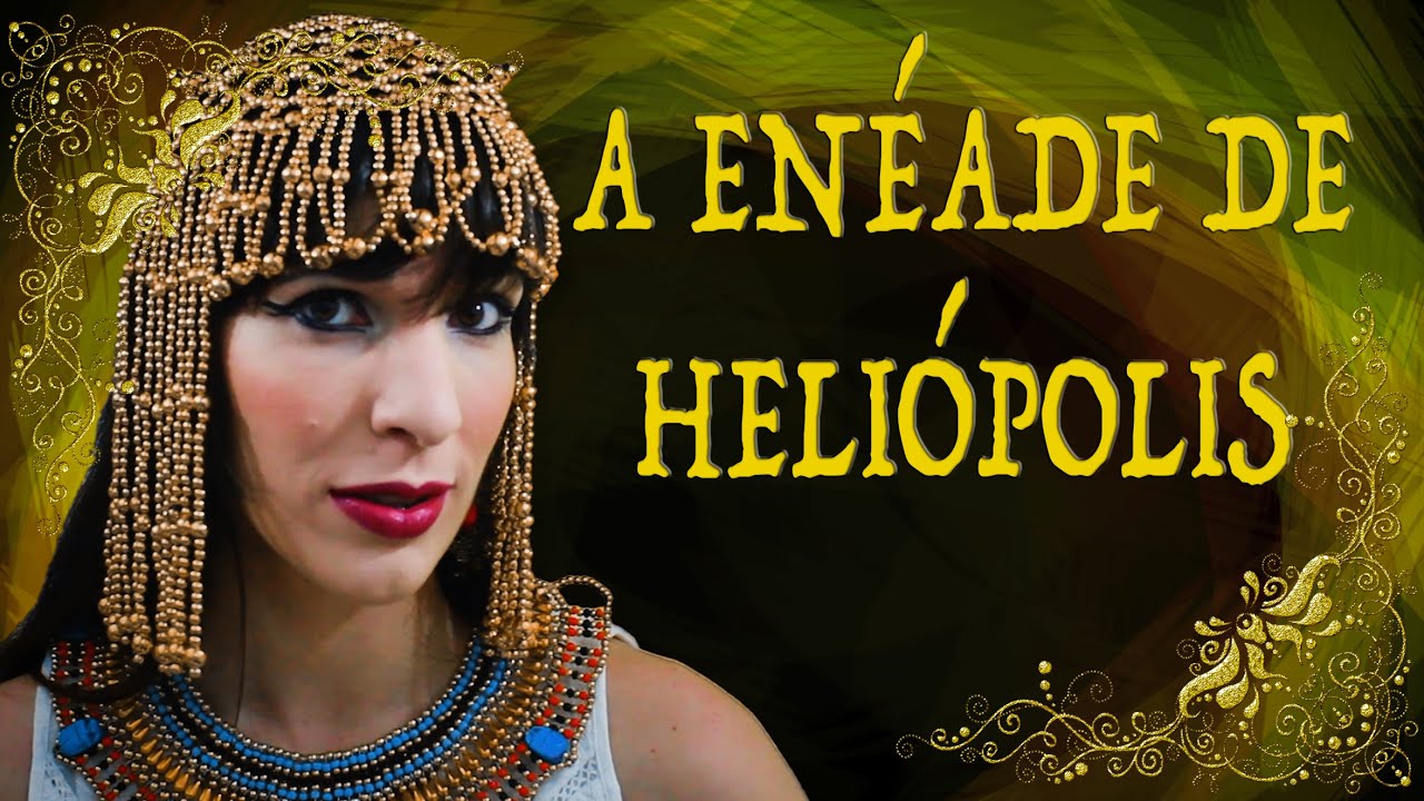 Mitologia Como Você Nunca Viu - Episódio 4: A Enéade De Heliópolis [Versão Nova] - YouTube