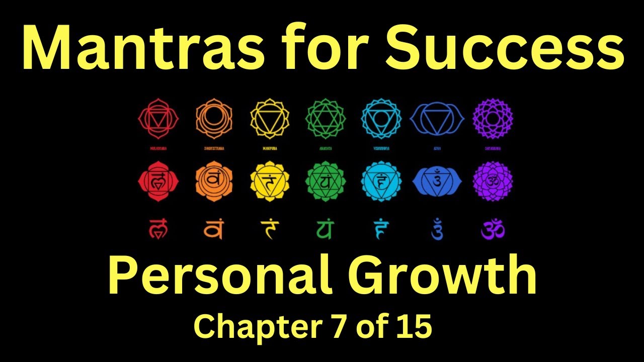 Mantras for Success: "Personal Growth" Chapter 7 of 15 - YouTube