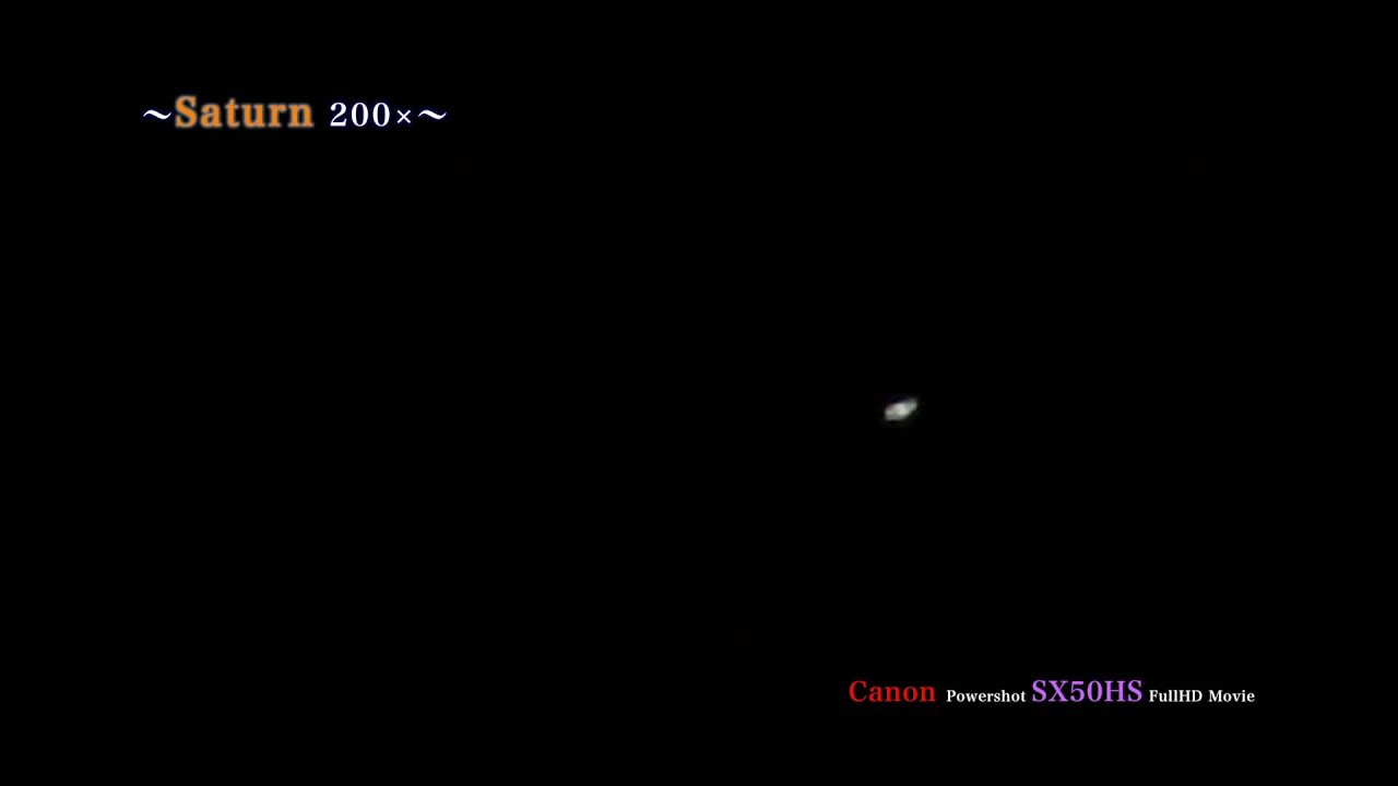 Saturn 200×〜Powershot SX50HS FullHD Movie Vol.6〜 - YouTube