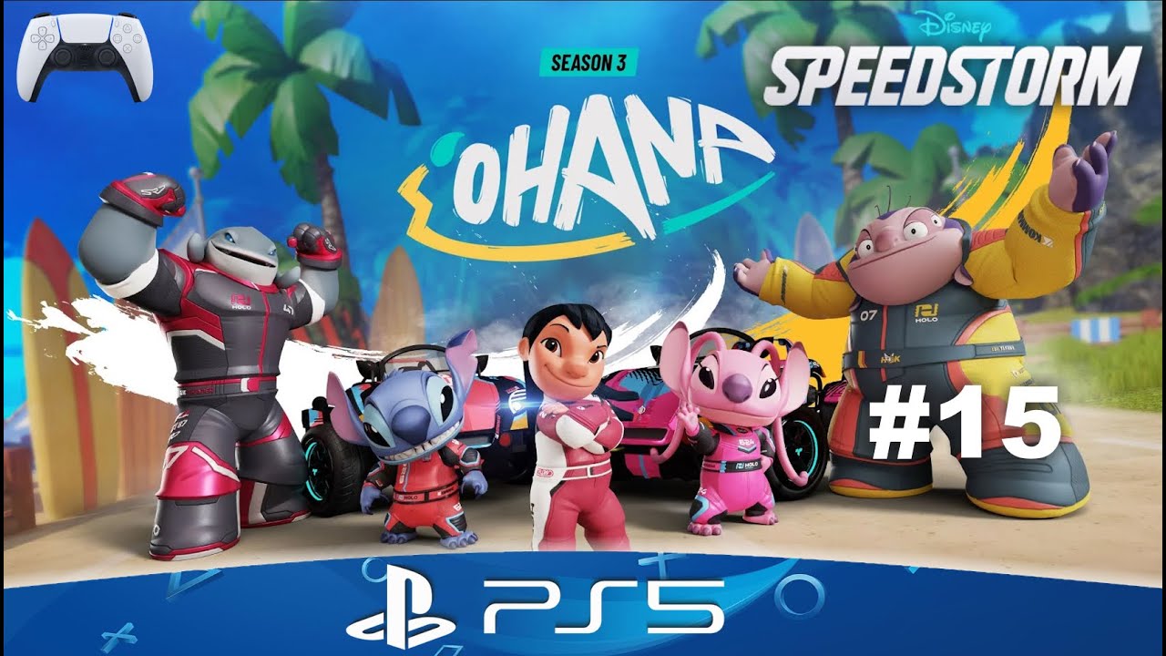PS5 🎮 Disney Speedstorm #15 - Lilo & Stitch - Season Tour Kapitel 4 ...