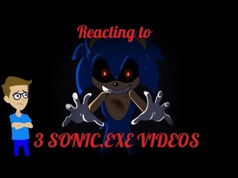 Reacting to 3 SONIC.EXE Animation Videos - YouTube