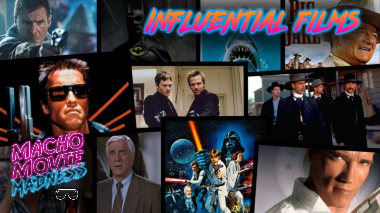 Macho Movie Madness #52 - Influential Films In Our Lives - YouTube