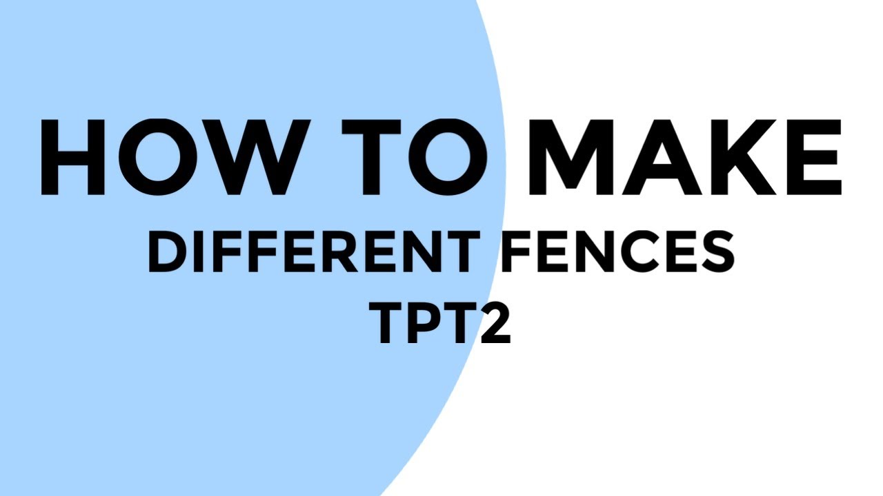 How to make diferent fences at TPT2 / Tutorial - YouTube