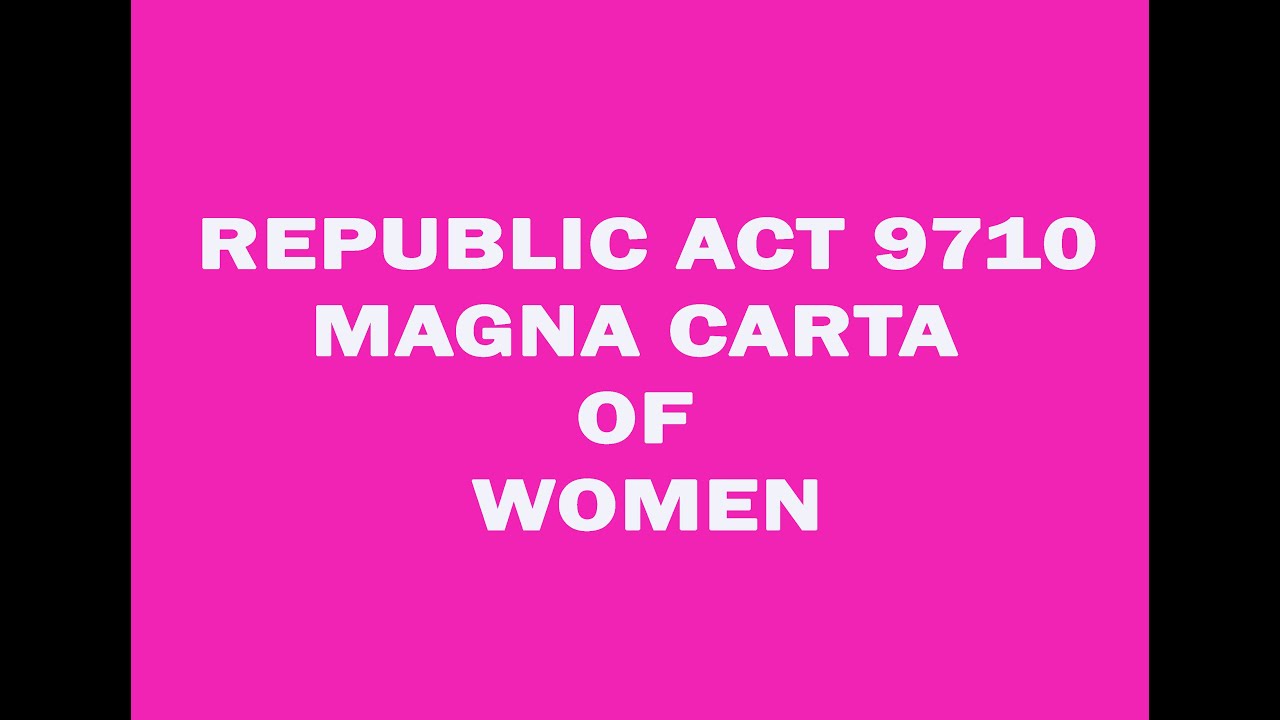 Group 4 (Magna Carta Of Women) RA 9710 Presentation Part 2 - YouTube