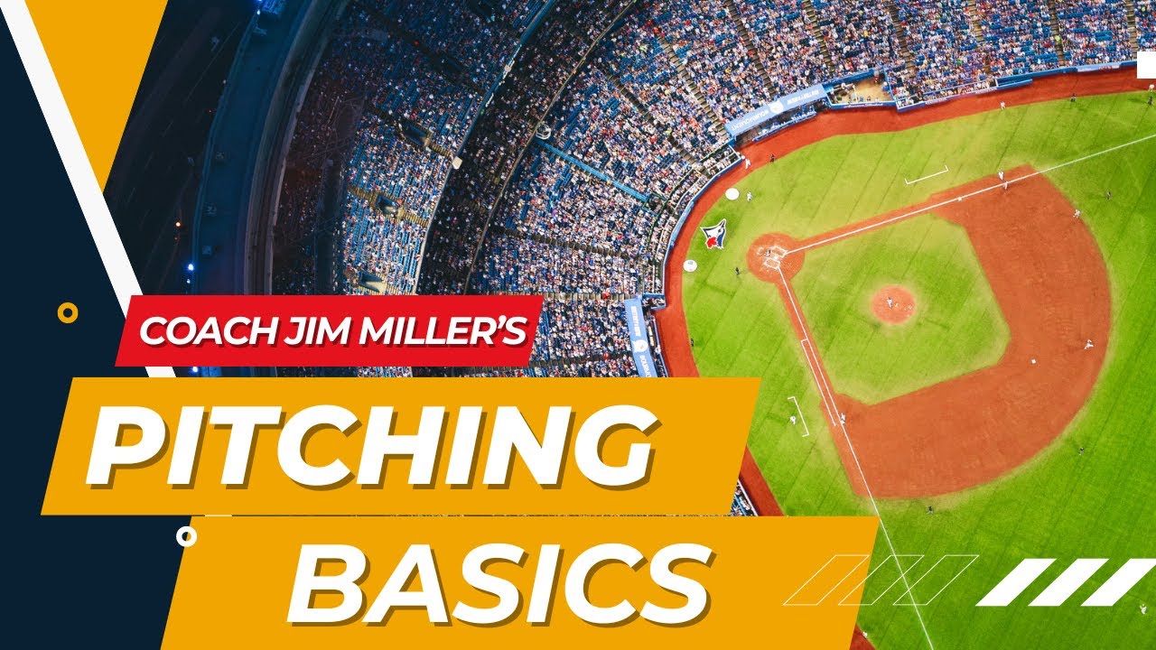 Basics of #pitching by Coach Jim Miller - YouTube
