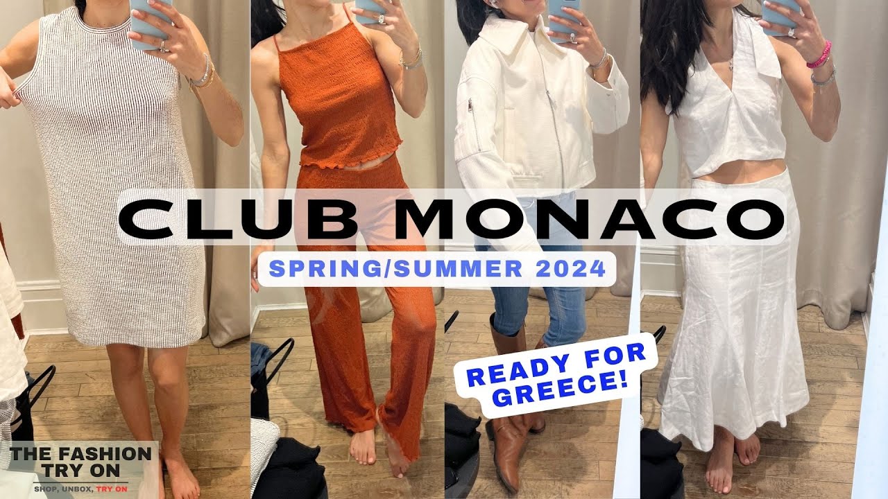 CLUB MONACO - SPRING SUMMER 2024 | The Fashion Try On - YouTube