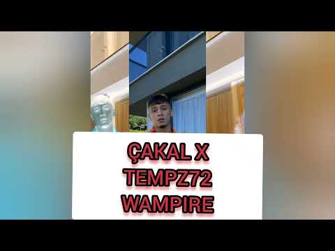 CAKAL X TEMPZ72 WAMPIRE (çakal verse loading)