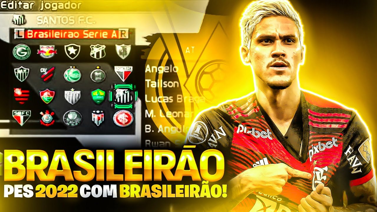 eFOOTBALL PES 2022 PPSSPP COM BRASILEIRÃO & SELEÇÕES ATUALIZADAS ...