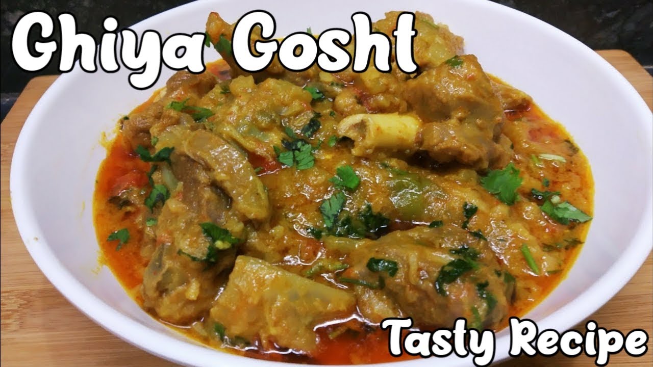 Ghiya Gosht ki Tasty Aur Asaan Recipe By Khaane Mein Maza | Ghiya With ...