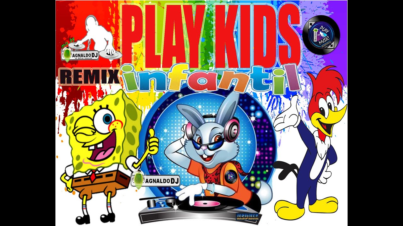 PLAY KIDS REMIX INFANTIL miixby AGNALDODJ - YouTube