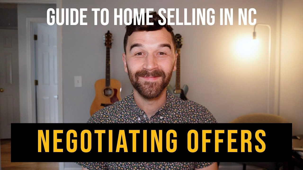 Guide to Home Selling in North Carolina: NEGOTIATING OFFERS - YouTube