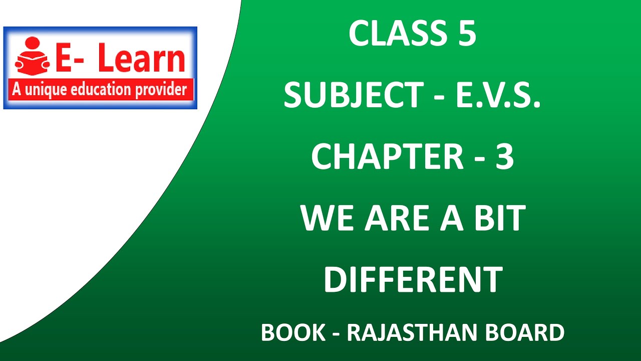 CLASS 5 EVS CHAPTER 3 WE ARE A BIT DIFFERENT FINAL - YouTube