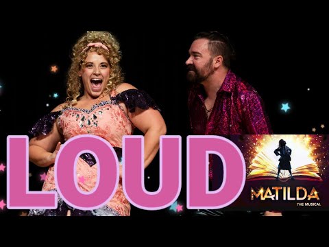 LOUD From Matilda The Musical - YouTube