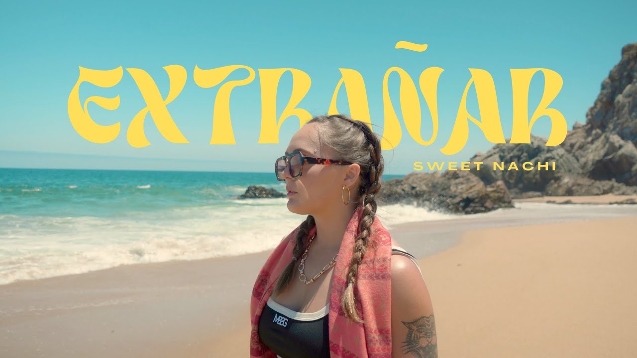 Sweet Nachi - Extrañar (Video Oficial) - YouTube