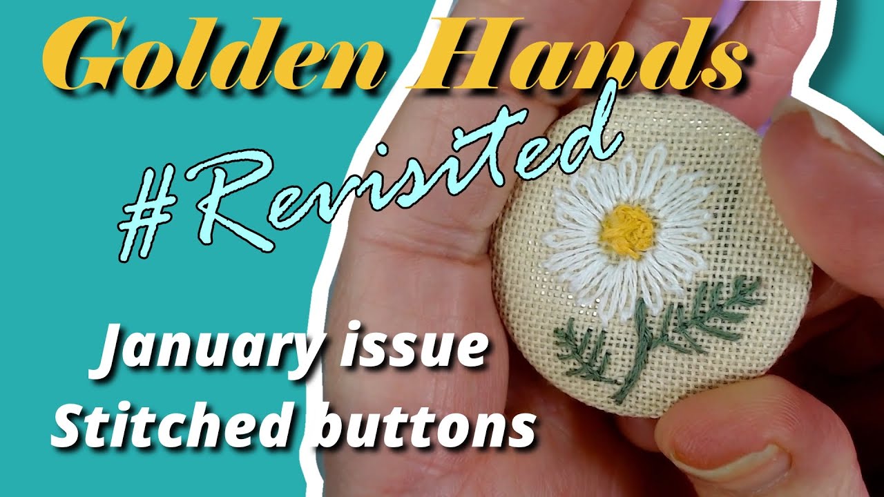 January Golden Hands Project || Stitched Buttons - YouTube