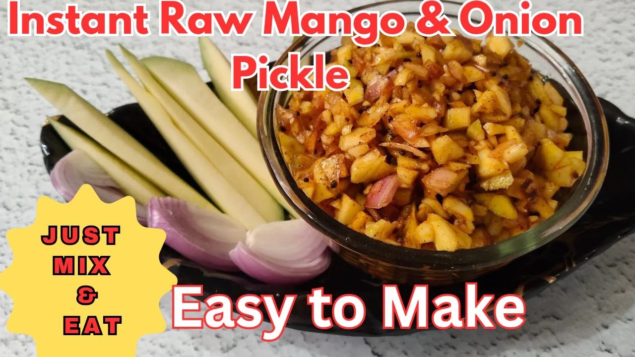 👉INSTANT RAW MANGO & ONION PICKLE | Easy to Make Recipe - YouTube