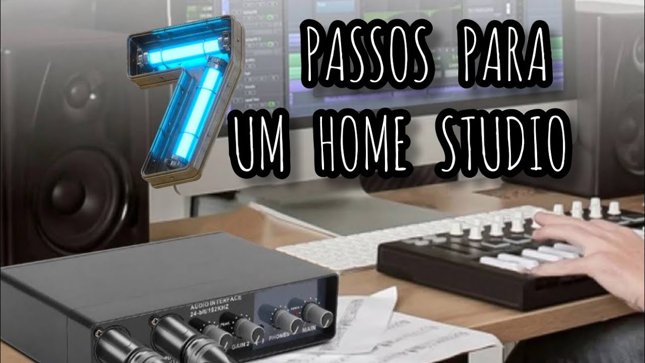 7 Passos para um home Studio - YouTube