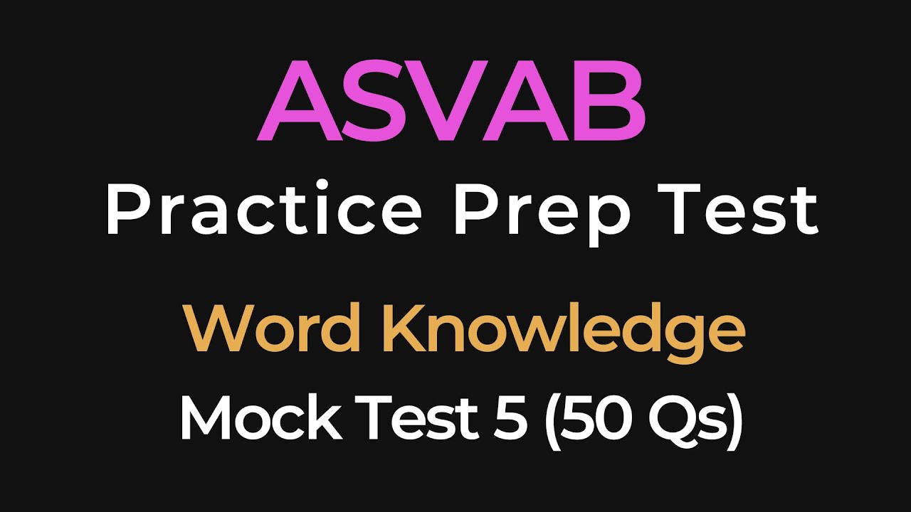ASVAB Word Knowledge Practice Test 5 | 50 Questions for Armed Services ...