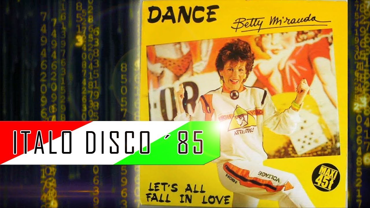 BETTY MIRANDA - DANCE (Italo Disco) '85 - YouTube