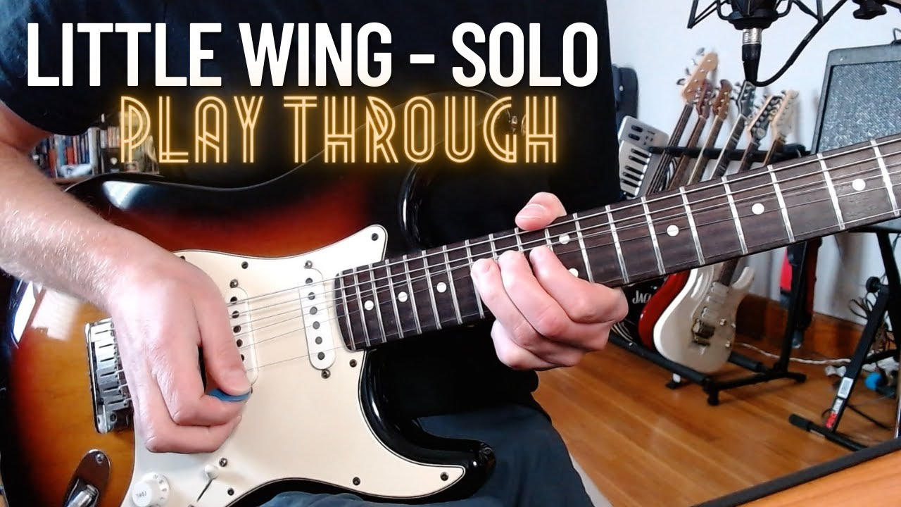 Little Wing Solo | Play Through/Breakdown - YouTube