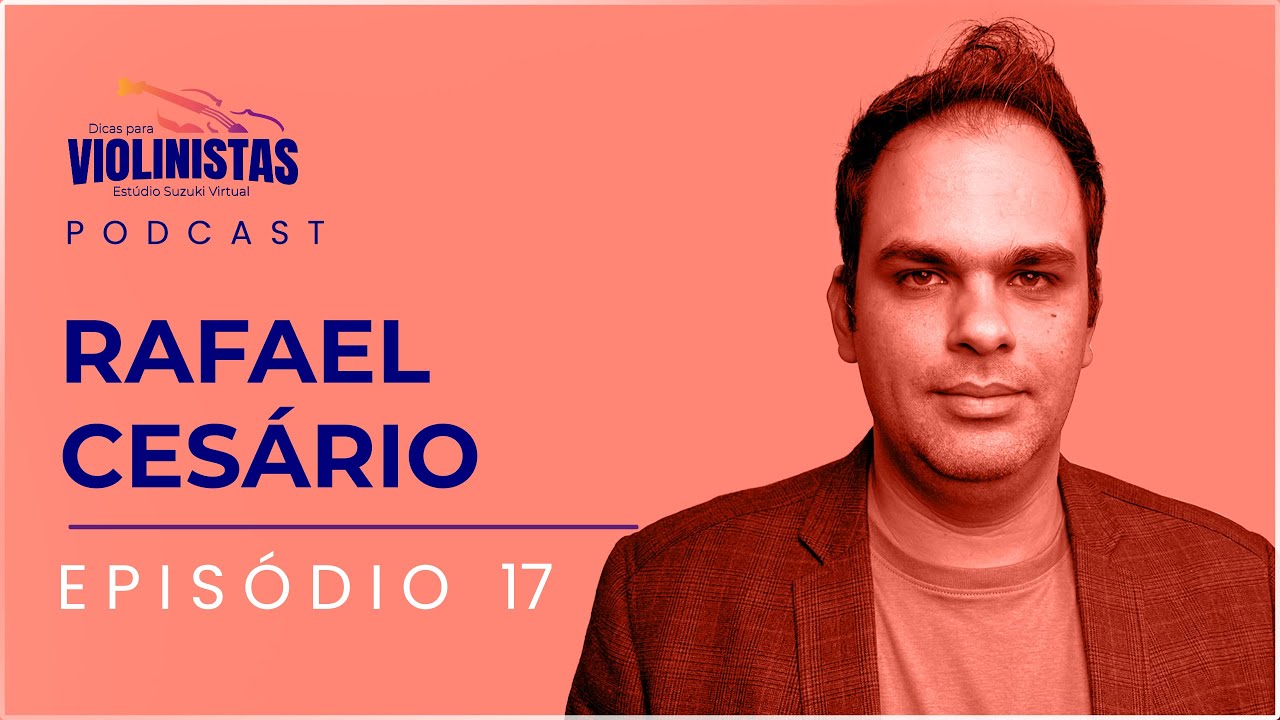 RAFAEL CESÁRIO - EMESP e QUARTETO DA CIDADE DE SÃO PAULO Podcast Dicas para Violinistas - YouTube