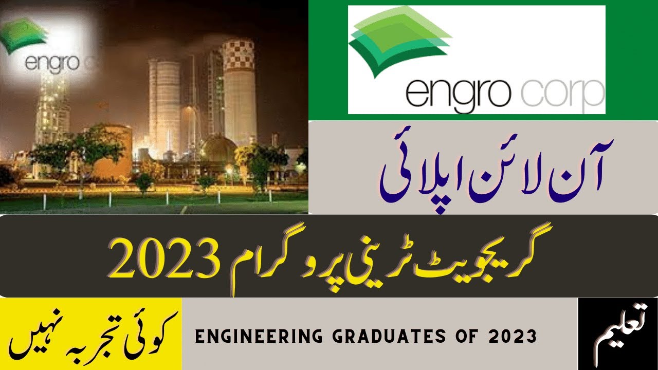 Latest Engro Fertilizer Jobs 2023 | Graduate Trainee Program 2023 ...