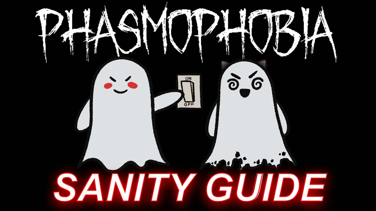BEGINNERS GUIDE to SANITY - Phasmophobia Guide - YouTube