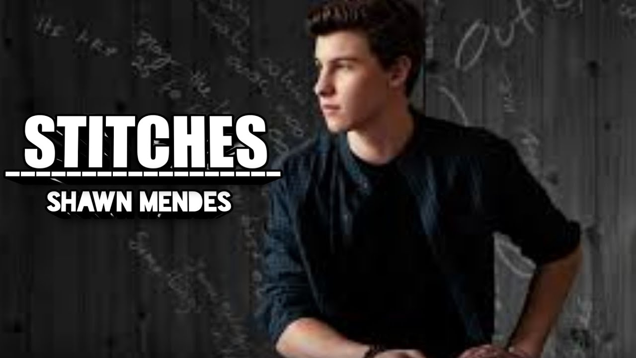 Shawn Mendes - Stitches🎧 ( with lyrics ) - YouTube