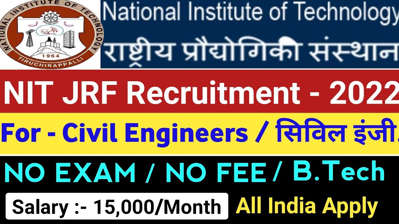 NITC Recruitment 2022 | JRF Civil Vacancy 2022 | Civil Engineering Recruitment 2022 | B.Tech ...