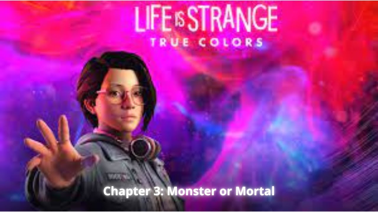 Life is Strange: True Colors | Chapter 3: Monster or Mortal | Æ Sunset ...