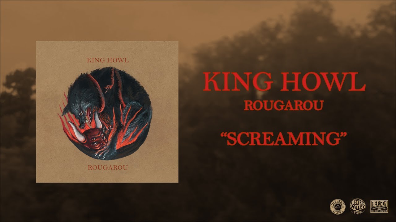 KING HOWL - Screaming - YouTube