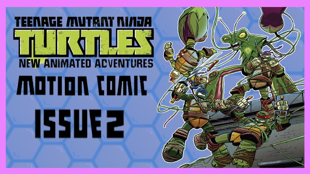 New Animated Adventures Issue 2 I ninja turtles (2012) motion comic ...
