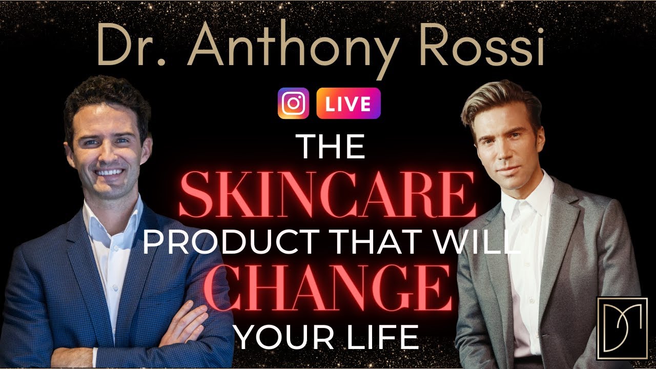 Dr Anthony Rossi - The Skincare Product That Will Change Your Life ...